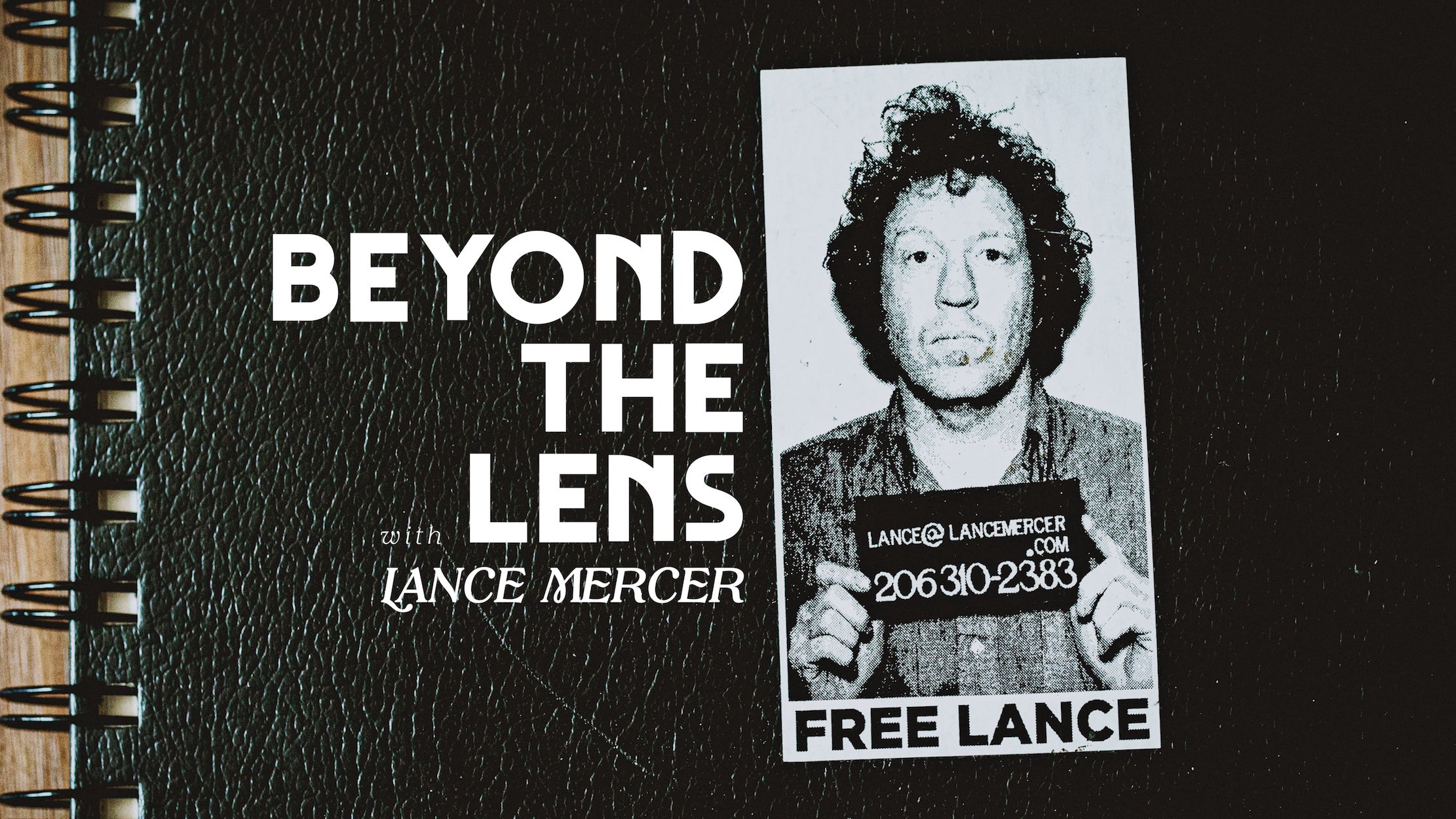 Lance Mercer: BEYOND THE LENS